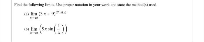 Solved Find the following limits. Use proper notation in | Chegg.com