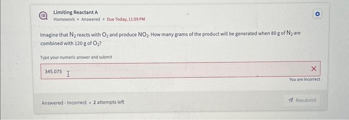 Solved Limiting Reactant A Homework * Answered = Due Today, | Chegg.com