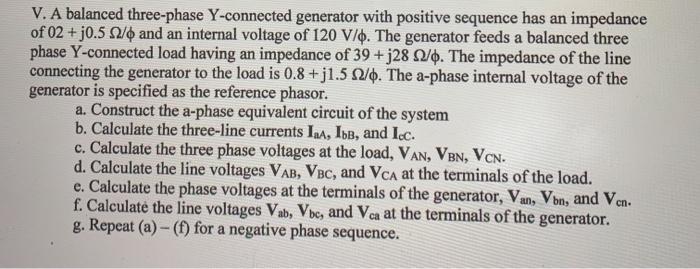 Solved V. A balanced three-phase Y-connected generator with | Chegg.com
