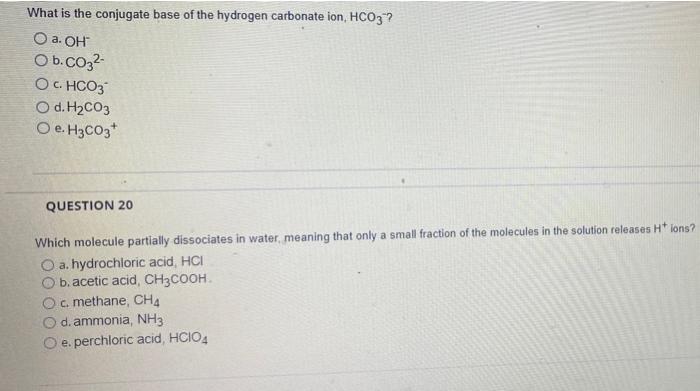 Solved What is the conjugate base of the hydrogen carbonate | Chegg.com