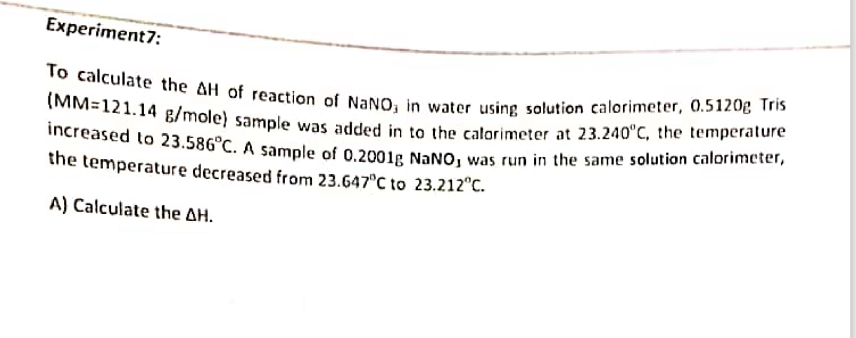 Solved Experiment?:To calculate the ΔH ﻿of reaction of NaNO3 | Chegg.com