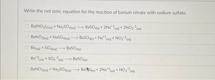 Solved Write the net ionic equation for the reaction of | Chegg.com