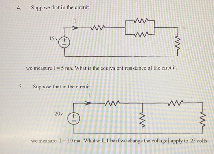 Solved 4. Suppose that in the circuit we measure I=5ma. What | Chegg.com