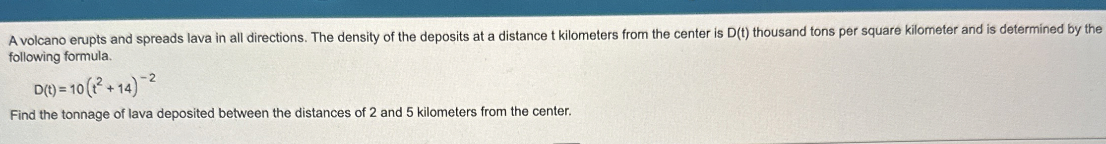 Solved A volcano erupts and spreads lava in all directions. | Chegg.com