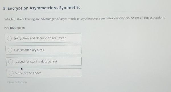 Solved Encryption Asymmetric vs SymmetricWhich of the | Chegg.com