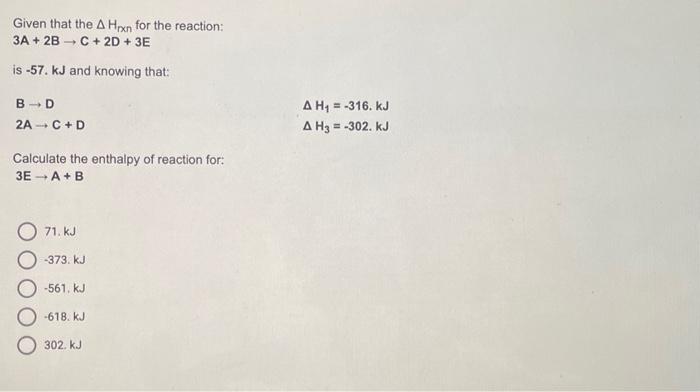 Solved Given that the A Hrxn for the reaction: 3A + 2B C + | Chegg.com