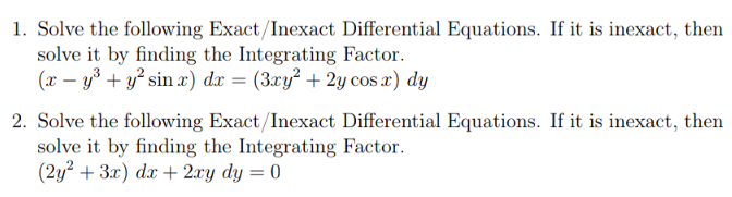 Solved 1. Solve the following Exact/Inexact Differential | Chegg.com