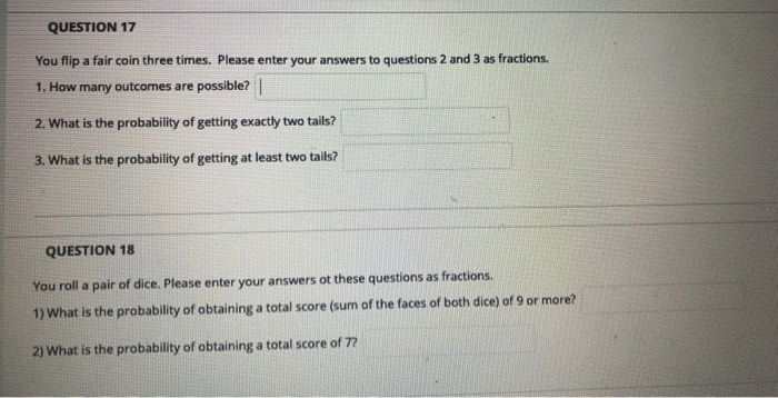 Solved QUESTION 17 You flip a fair coin three times. Please | Chegg.com