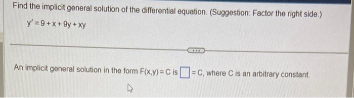 Solved Find the implicit general solution of the | Chegg.com
