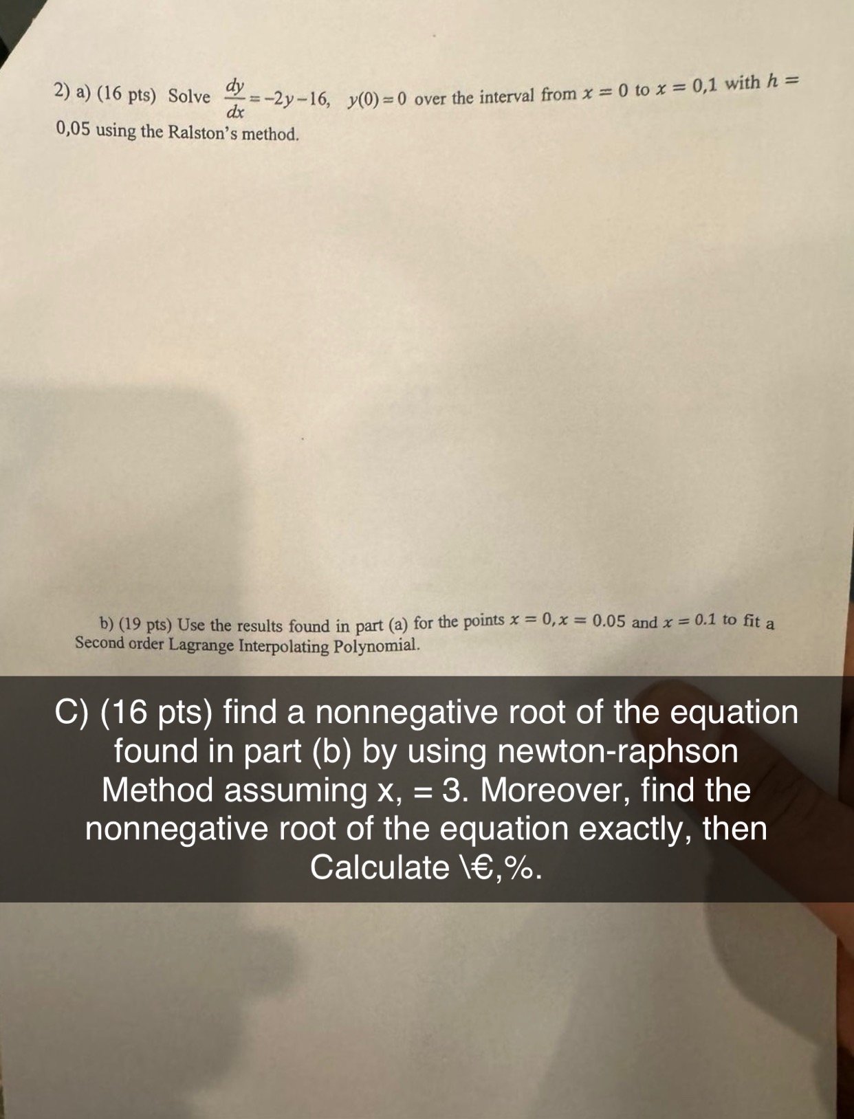 Solved a) (16 ﻿pts) ﻿Solve dydx=-2y-16,y(0)=0 ﻿over the | Chegg.com