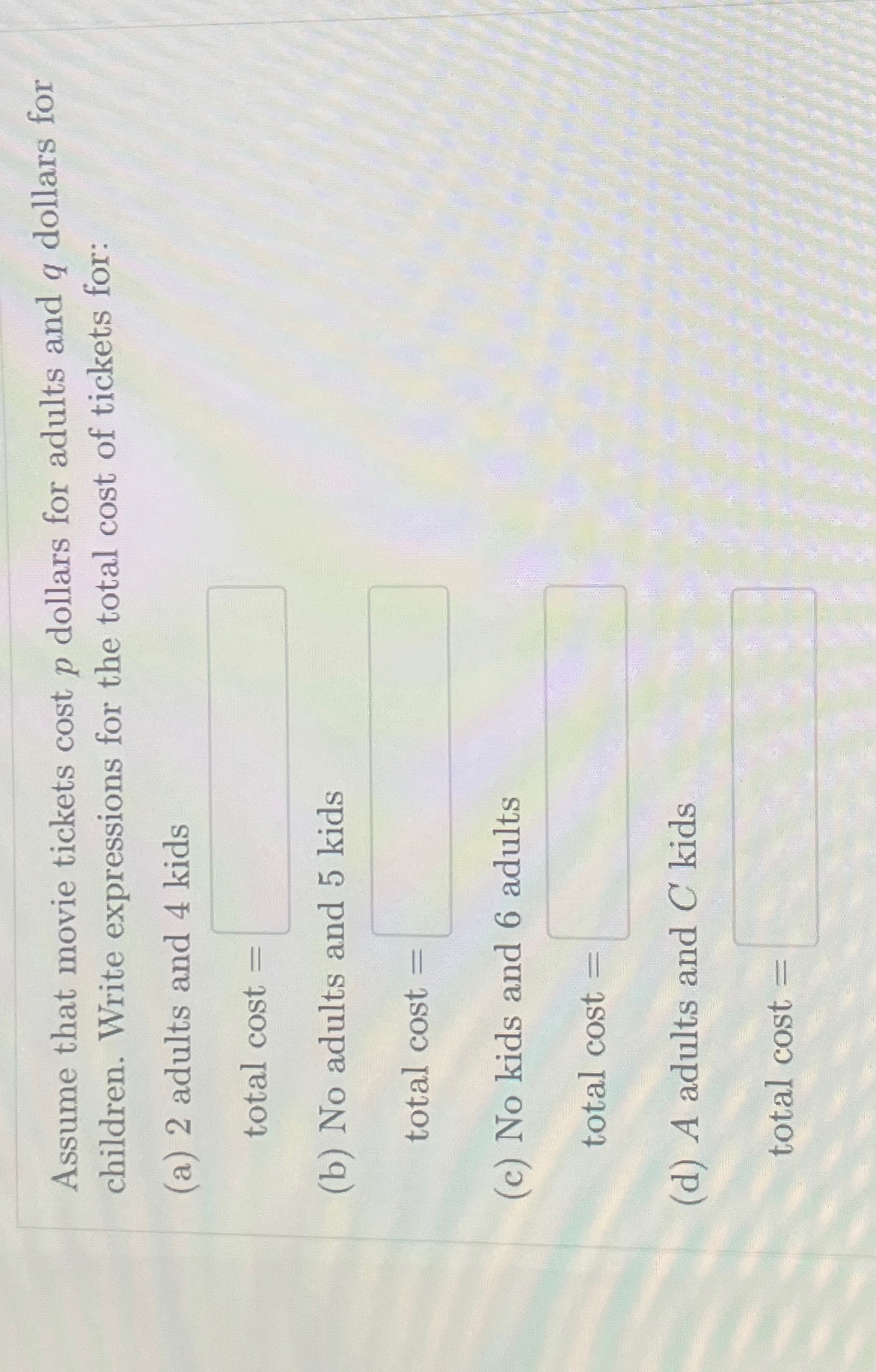 Solved Assume that movie tickets cost p ﻿dollars for adults | Chegg.com