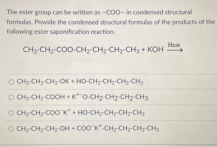 Solved The ester group can be written as - COO - in | Chegg.com