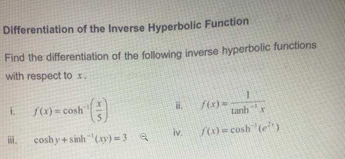 Solved Differentiation of the Inverse Hyperbolic Function | Chegg.com
