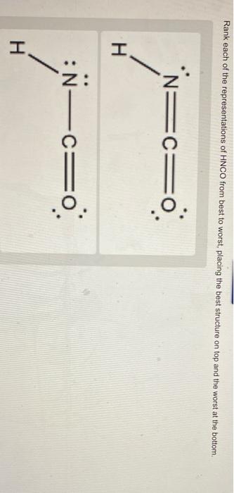 Solved Rank each of the representations of HNCO from best to | Chegg.com