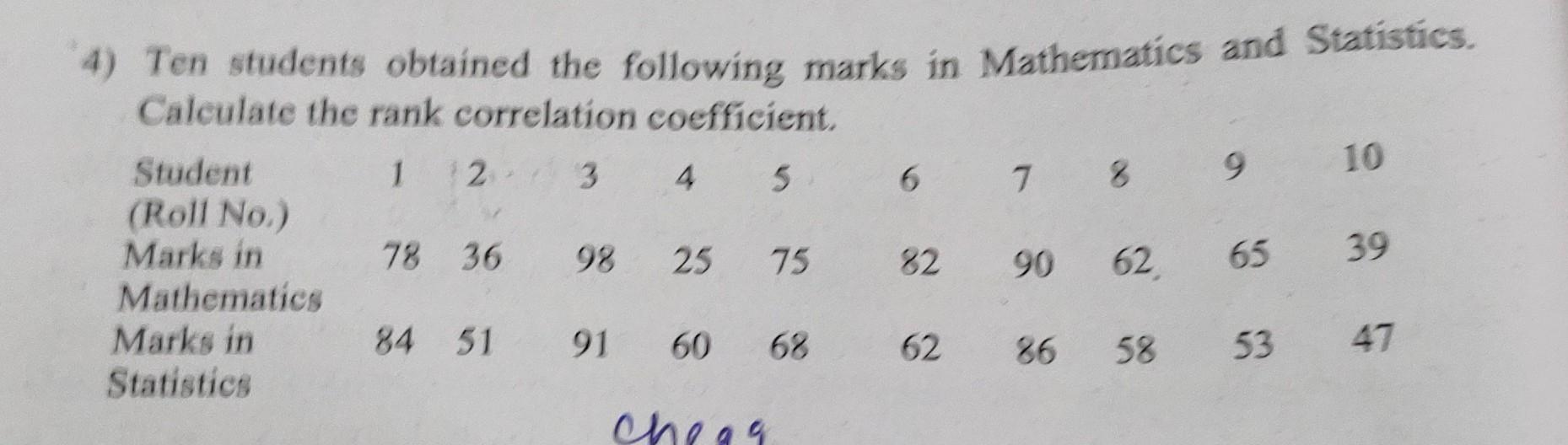 Solved 4) Ten students obtained the following marks in | Chegg.com