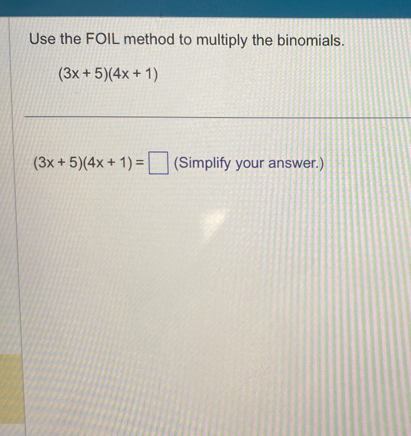 Solved Use the FOIL method to multiply the | Chegg.com