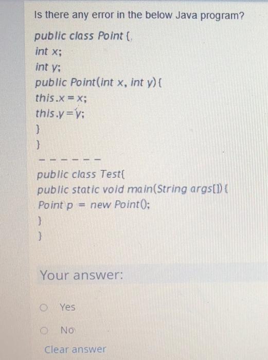 Solved Is there any error in the below Java program? public | Chegg.com