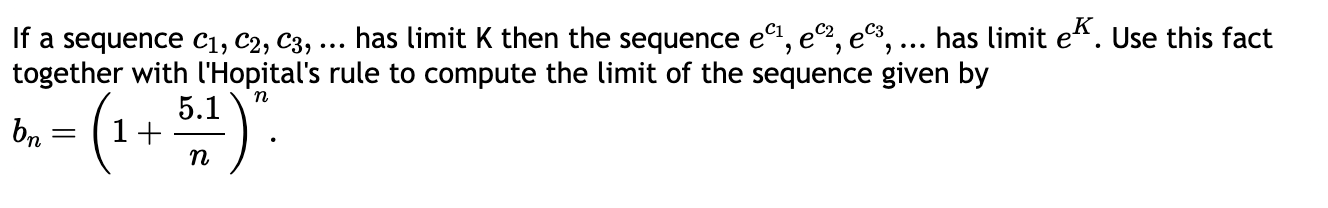 Solved If a sequence c1,c2,c3,dots has limit K then the | Chegg.com Solved If a sequence c1,c2,c3,dots has limit K then the | Chegg.com