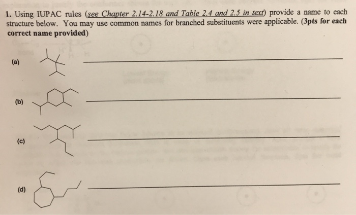 Solved 1. Using IUPAC rules (see Chapter 2.14-2.18 and Table | Chegg.com