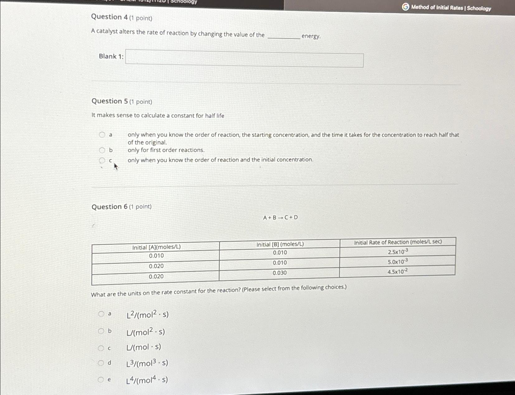 Solved Question 4 (1 ﻿point)Method of Initial Rates I | Chegg.com