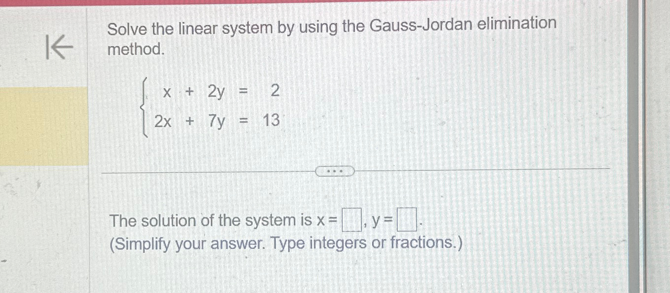 Solved Solve the linear system by using the Gauss-Jordan | Chegg.com