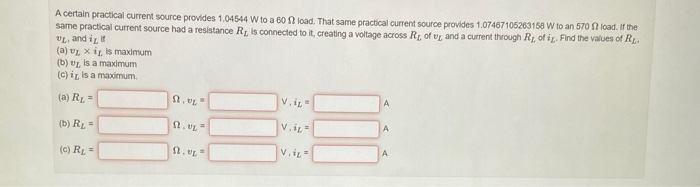 Solved A certain practical current source provides 1.04544 W | Chegg.com