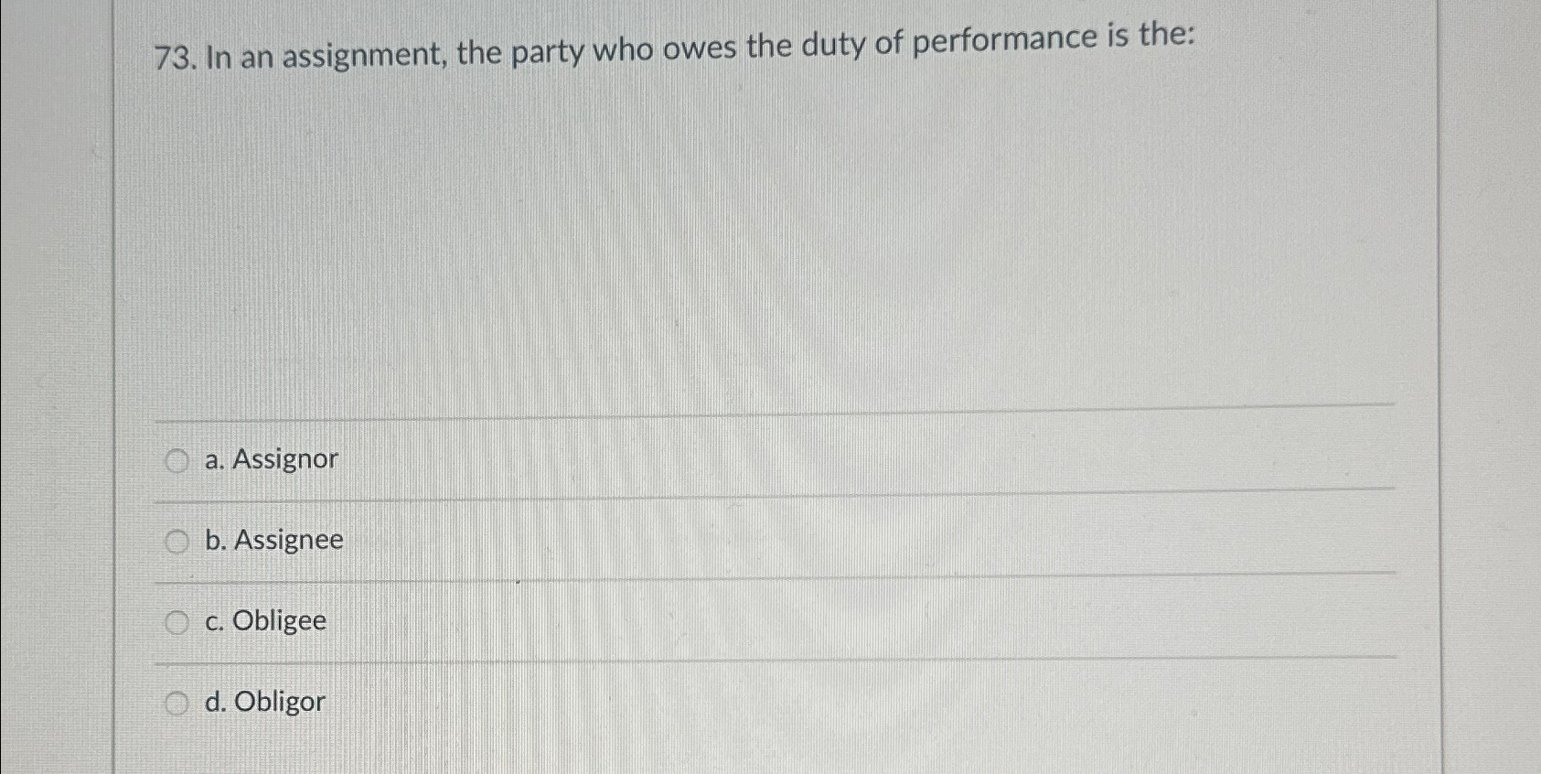 Solved In an assignment, the party who owes the duty of | Chegg.com