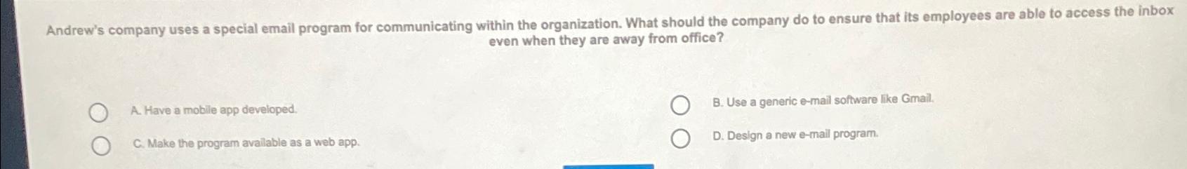 Solved Andrew's company uses a special email program for | Chegg.com