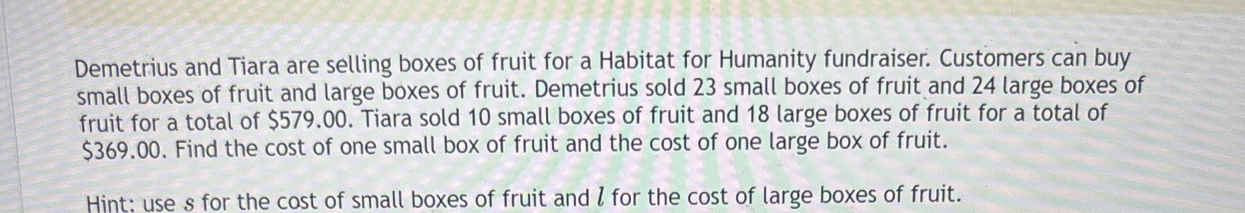 Solved Demetrius and Tiara are selling boxes of fruit for a | Chegg.com