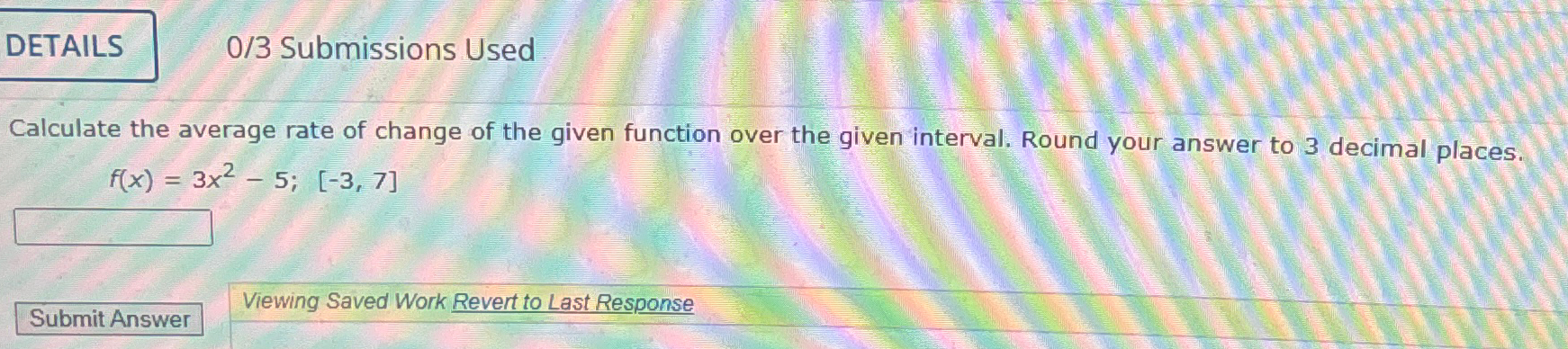 Solved Calculate the average rate of change of the given | Chegg.com