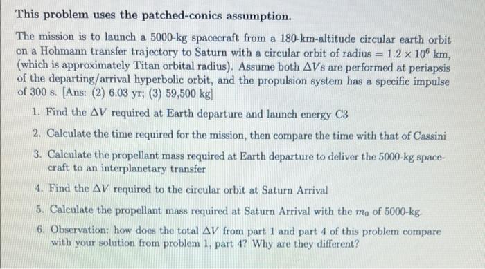 Solved a This problem uses the patched-conics assumption. | Chegg.com