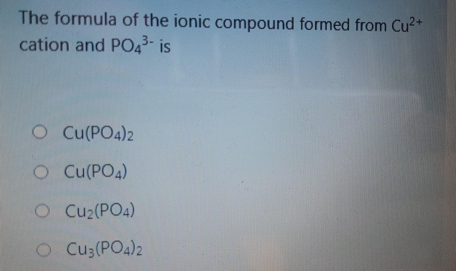 Solved The formula of the ionic compound formed from Cu2+ | Chegg.com