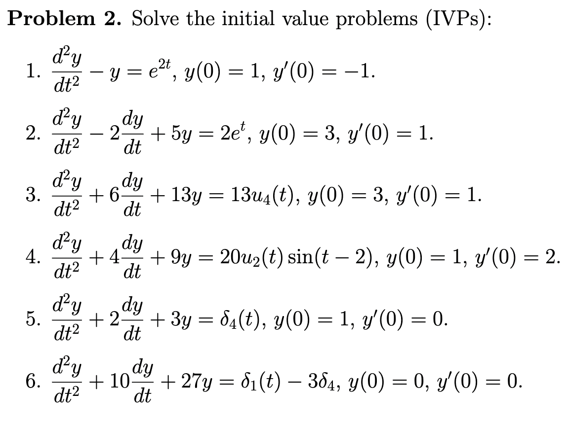 Solved Solve parts 3 ο»Ώusing Laplace Transforms and showing | Chegg.com Solved Solve parts 3 ο»Ώusing Laplace Transforms and showing | Chegg.com