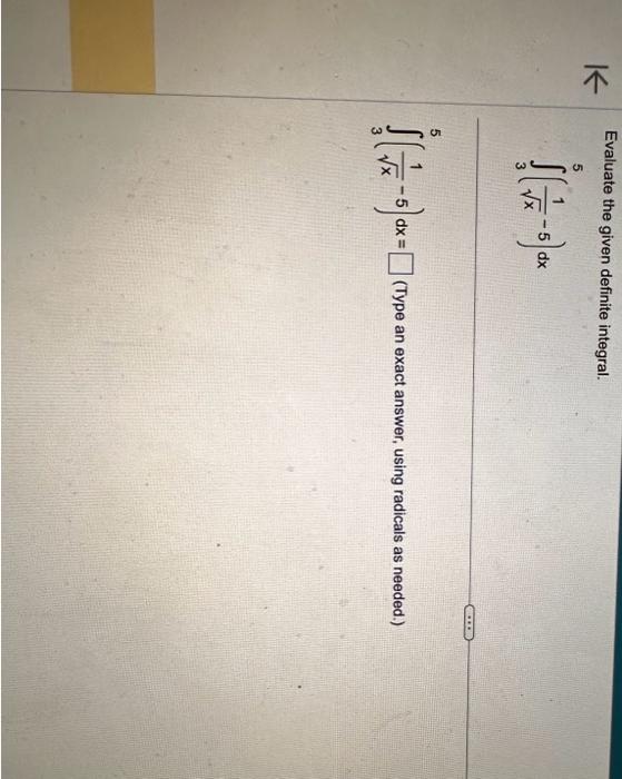 Solved Evaluate the given definite integral. ∫35(x1−5)dx | Chegg.com