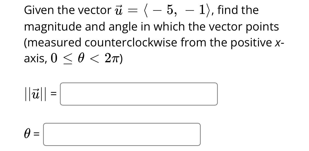 Solved Given the vector vec(u)=(:-5,-1:), ﻿find the | Chegg.com