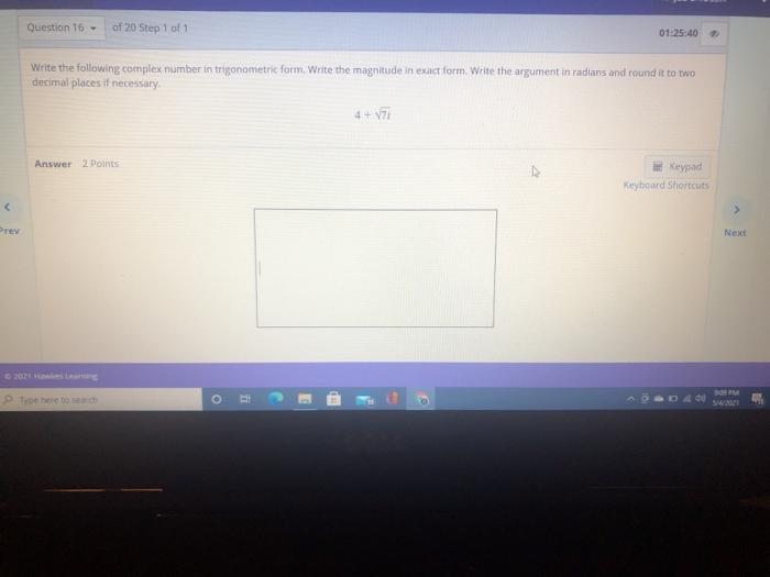 Solved Question 16 - of 20 Step 1 of 1 01:25:40 Write the | Chegg.com