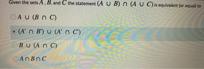 Solved Given the sets A, B, and C the statement (A U B) n (A | Chegg.com