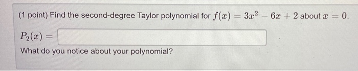 Solved (1 point) Find the second-degree Taylor polynomial | Chegg.com