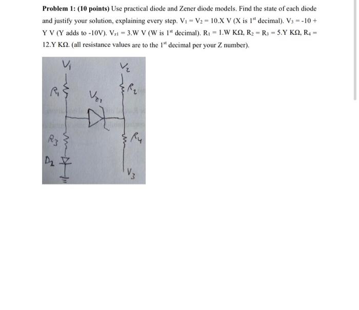 Solved Problem 1: (10 points) Use practical diode and Zener | Chegg.com