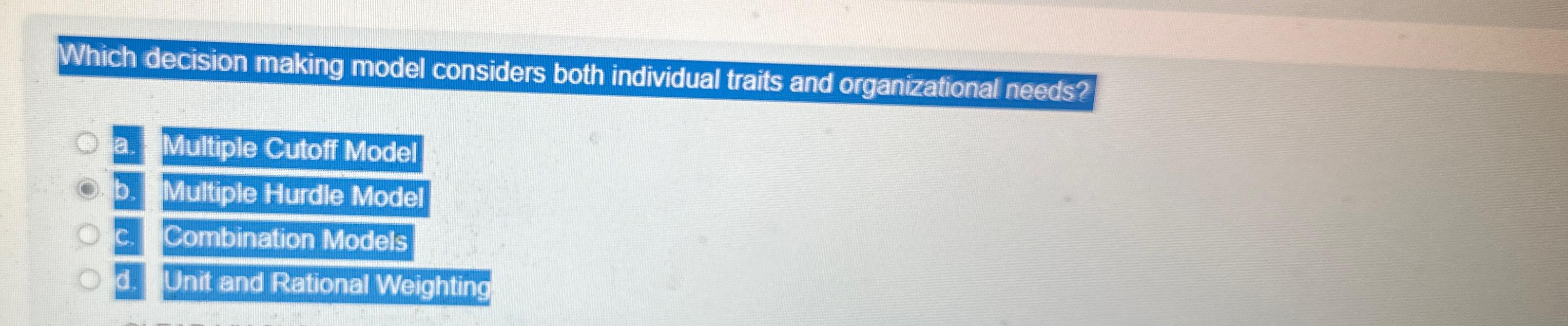 Solved Which decision making model considers both individual | Chegg.com