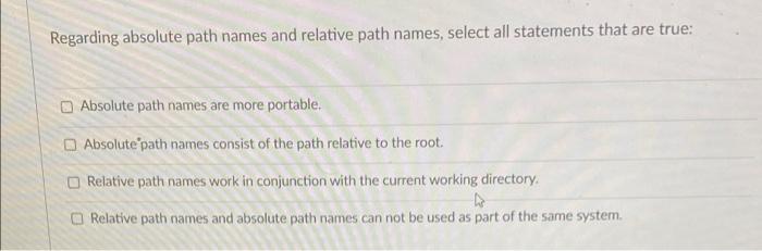 Solved Regarding absolute path names and relative path | Chegg.com