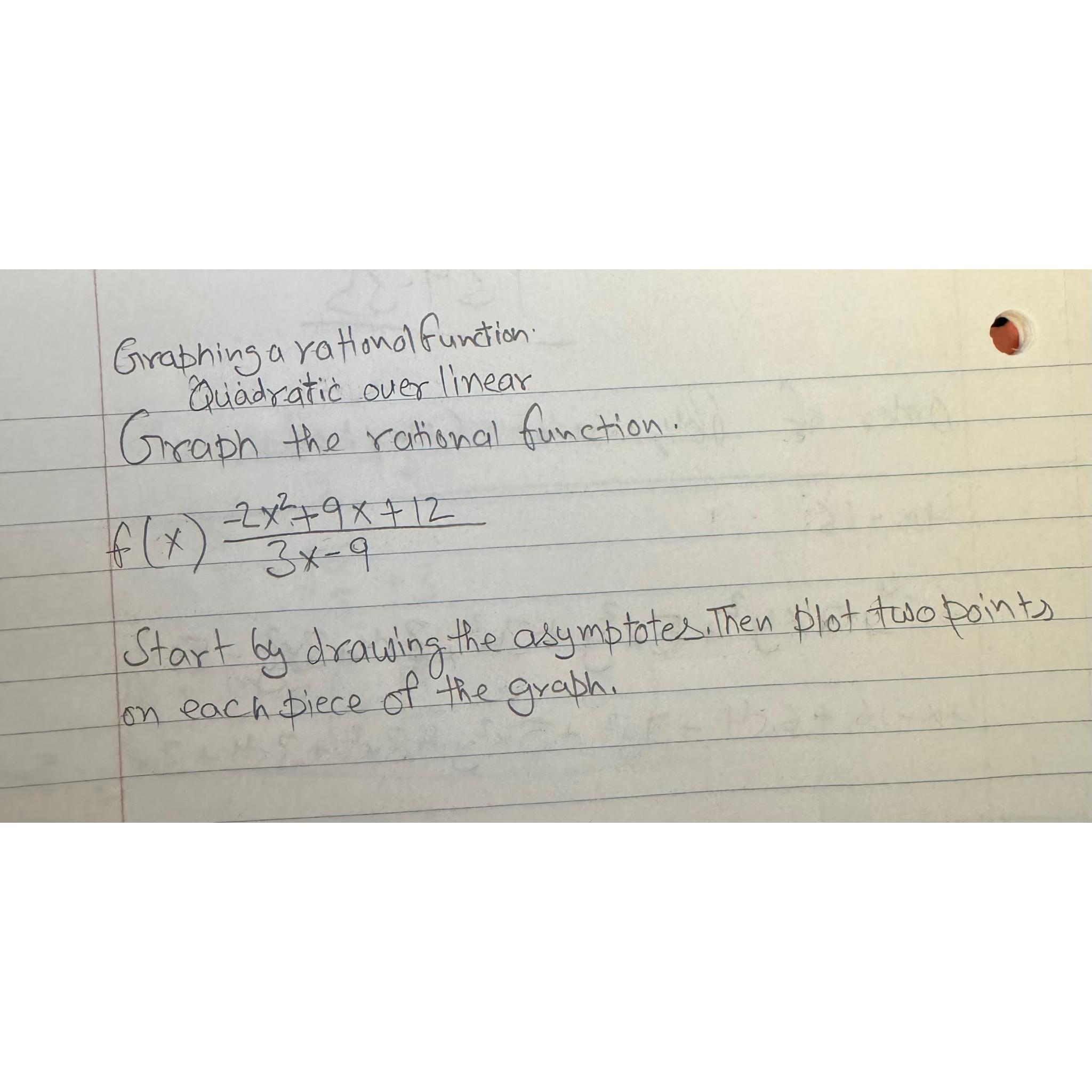 Solved Graphing a rational function.Quiadratic over | Chegg.com