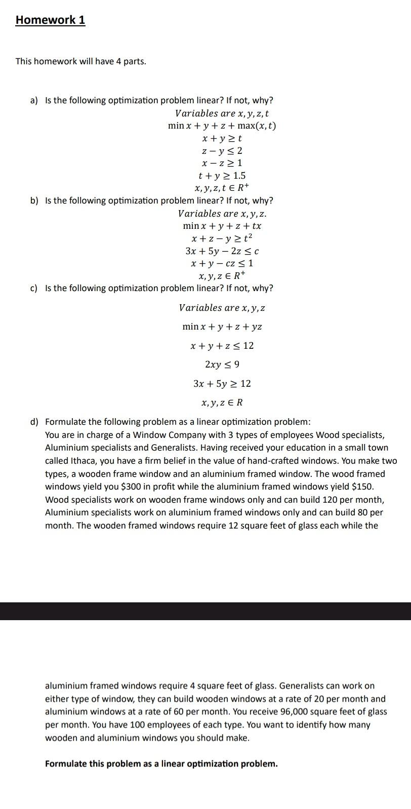 Solved This homework will have 4 parts. a) Is the following | Chegg.com
