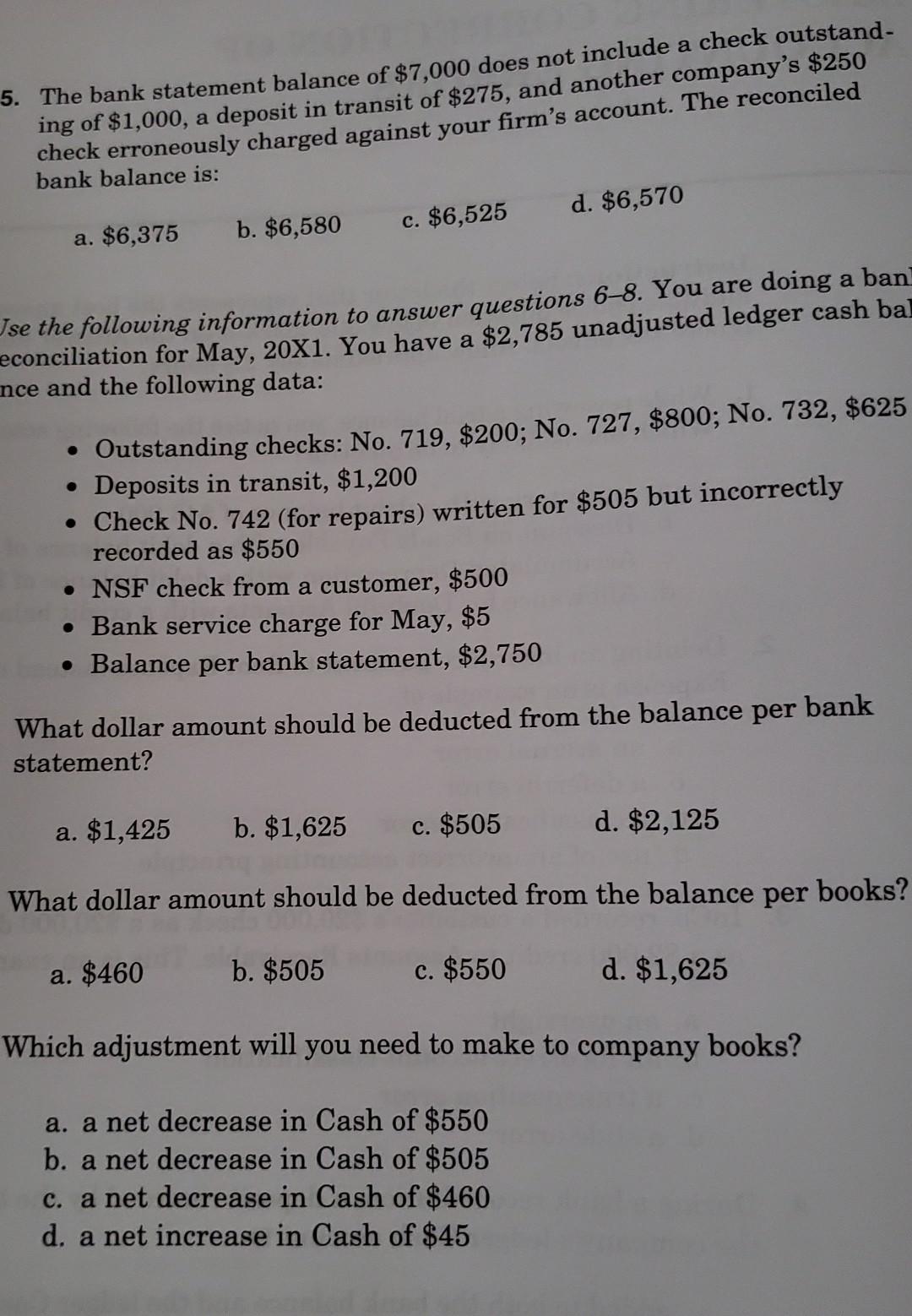 Solved 5. The bank statement balance of $7,000 does not | Chegg.com