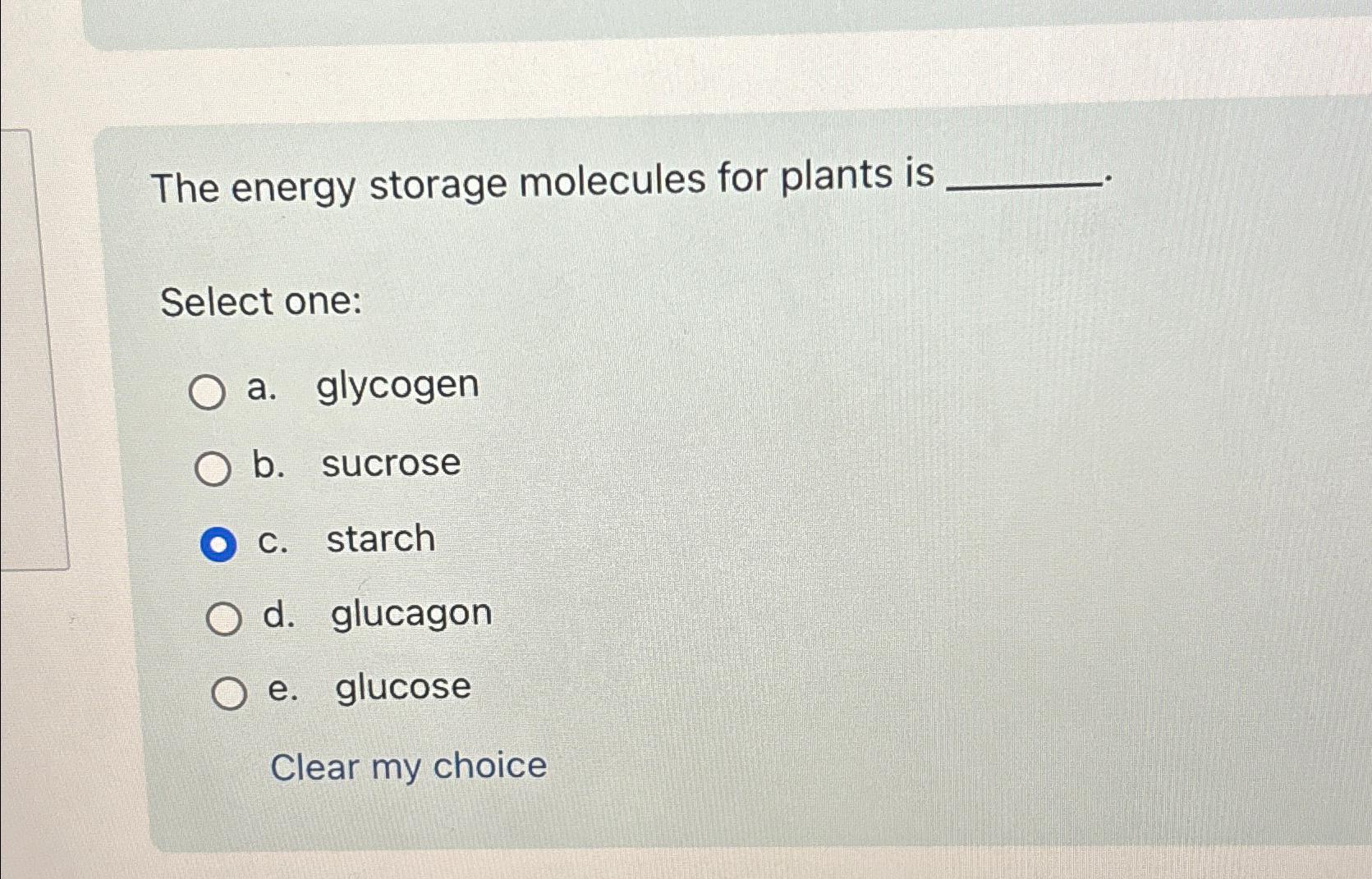 Solved The energy storage molecules for plants isSelect | Chegg.com