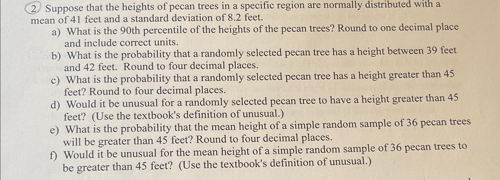 Solved Suppose that the heights of pecan trees in a specific | Chegg.com