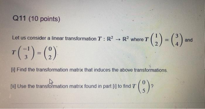 Solved Q11 (10 points) Let us consider a linear | Chegg.com Solved Q11 (10 points) Let us consider a linear | Chegg.com