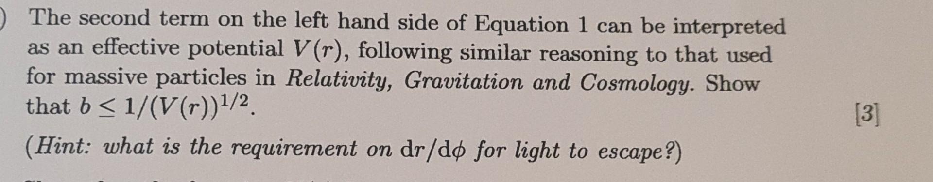 Solved dr ( )+ 1 (M)-170 2GM rc2 = 1/6² (1) The second term | Chegg.com