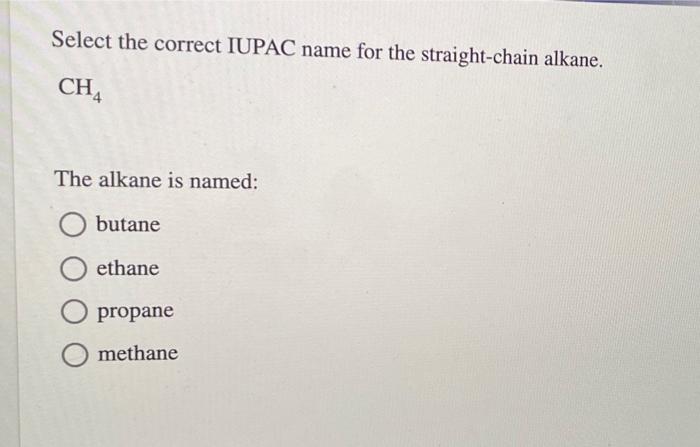 Solved Select the correct IUPAC name for the straight-chain | Chegg.com
