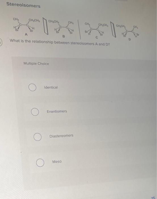 Solved Stereoisomers Multiple Choice Identical Enantiomers | Chegg.com